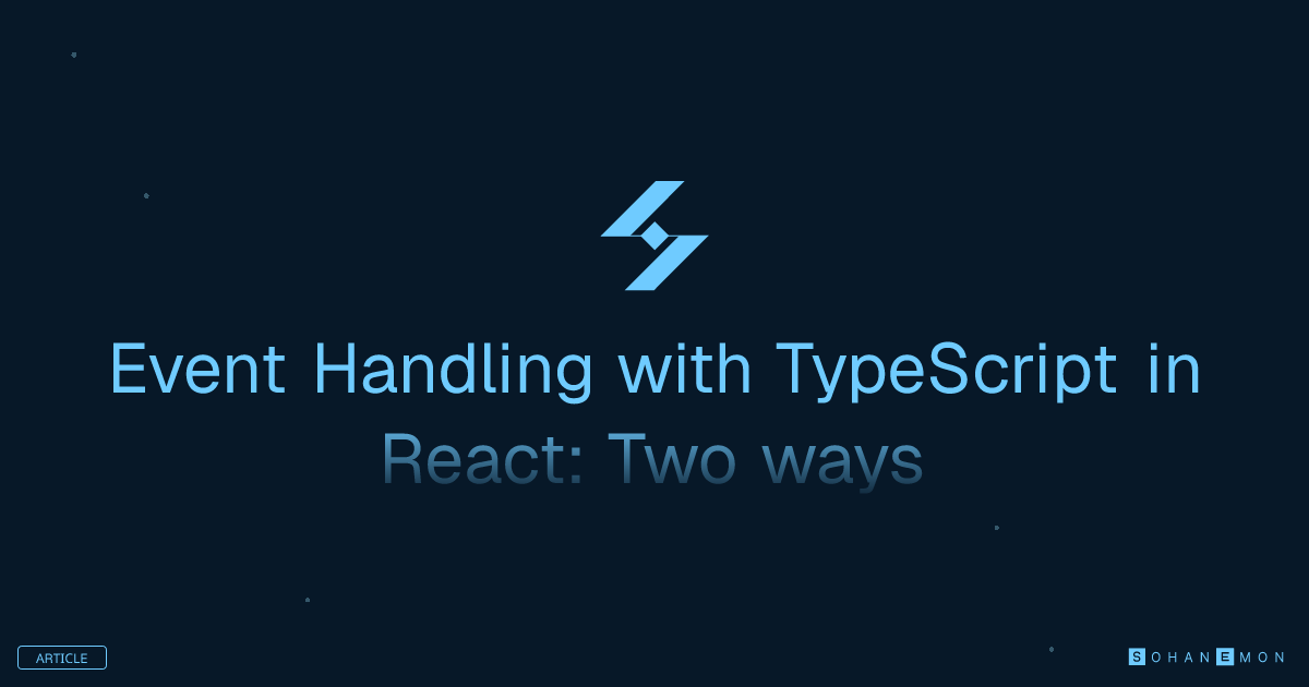 Event Handling with TypeScript in React: Two ways